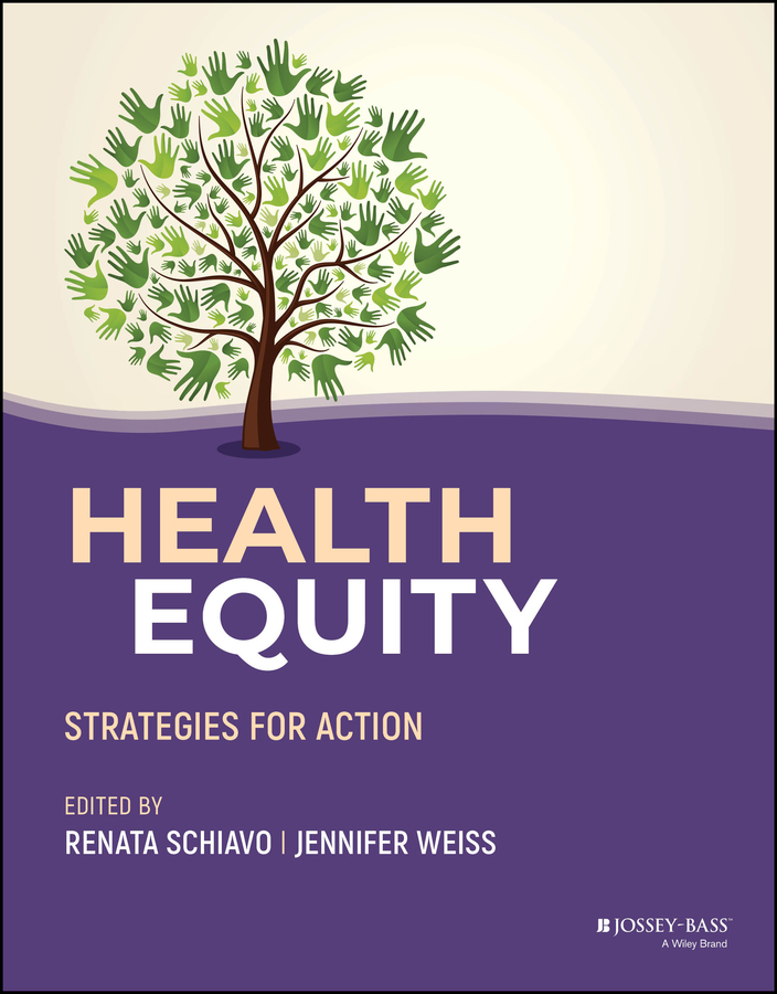 Health Equity | Renata Schiavo | Jossey-Bass - 교보ebook