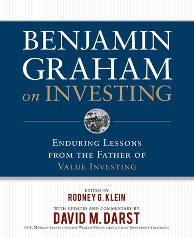Benjamin Graham on Investing Enduring Lessons from the Father of Value ...