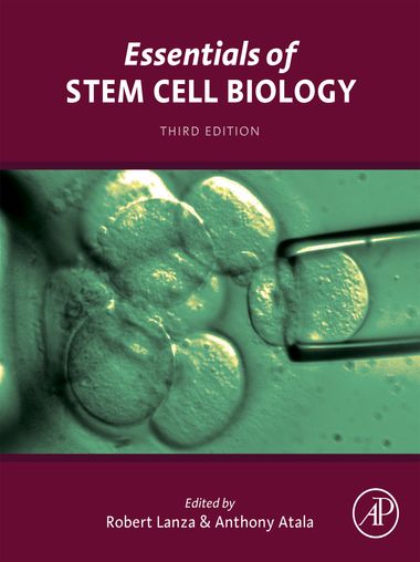 Essentials of Stem Cell Biology | Robert Lanza | Elsevier - 교보ebook
