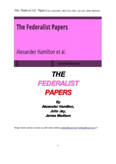 연방주의자 논집 文集 .The Federalist Papers,by Alexander Hamilton,John Jay,and ...