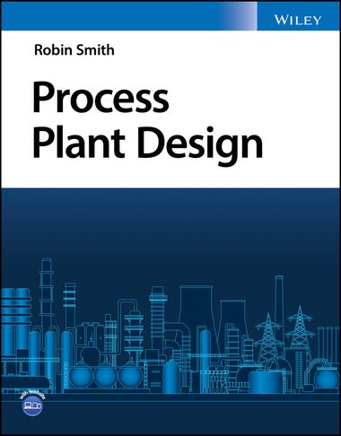 Process Plant Design | Robin Smith | Wiley - 교보ebook