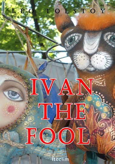 바보 이반 IVAN THE FOOL (영어 원서 읽기) | Leo Tolstoy (레프 톨스토이) | 유페이퍼 - 교보ebook
