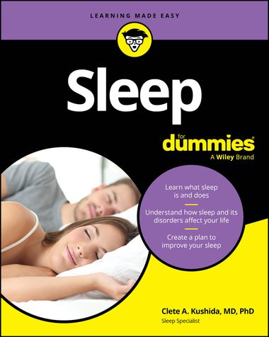 Sleep For Dummies | Clete A. Kushida | For Dummies - 교보ebook