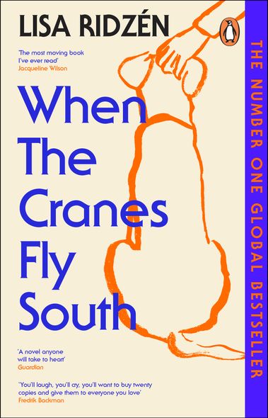 When the Cranes Fly South | Lisa Ridzén | Transworld - 교보ebook