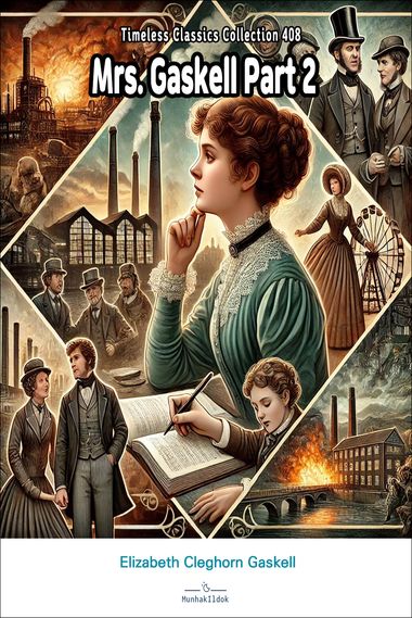 Mrs. Gaskell Part 2 | Elizabeth Cleghorn Gaskell | 문학일독 - 교보문고 구독서비스 sam