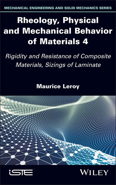 Rheology, Physical and Mechanical Behavior of Materials 4 | Maurice ...