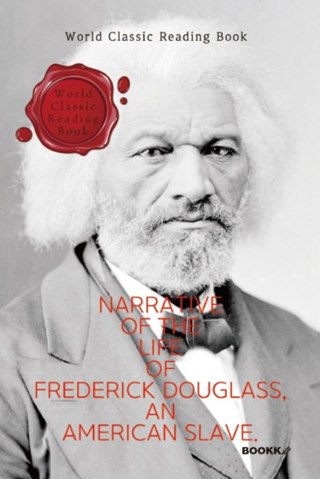 프레더릭 더글러스의 생애 : Narrative of the Life of Frederick Douglass, an ...