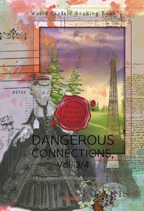 위험한 관계, 하권 : Dangerous Connections, Vol. 3/4 (영문판) | 피에르 쇼데를로 드 라클로 ...