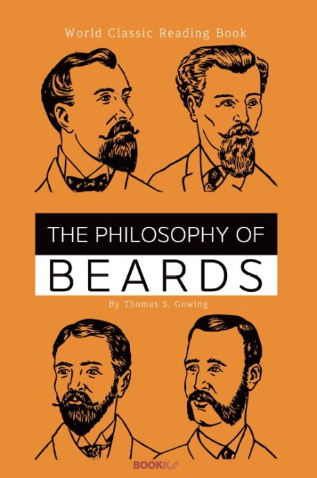 턱수염의 철학 : The Philosophy of Beards ㅣ영문판ㅣ | 토마스 S. 고잉(Thomas S. Gowing ...