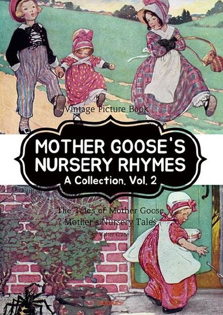 MOTHER GOOSE'S NURSERY RHYMES A Collection. Vol. 2 [마더구스 영어 전래 동요, 2부 ...
