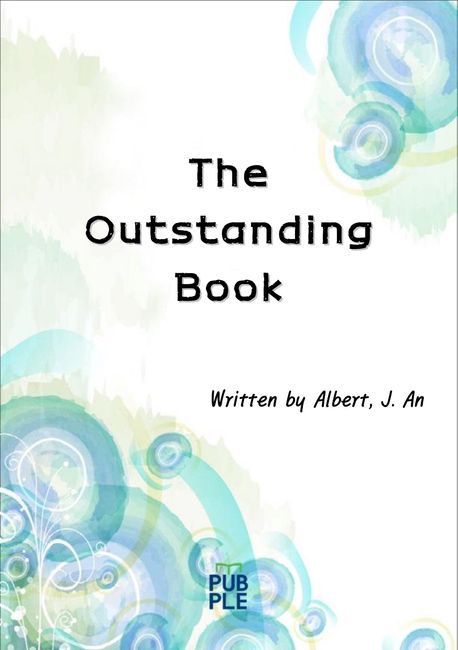 The Outstanding Book | Albert, J. An - 교보문고