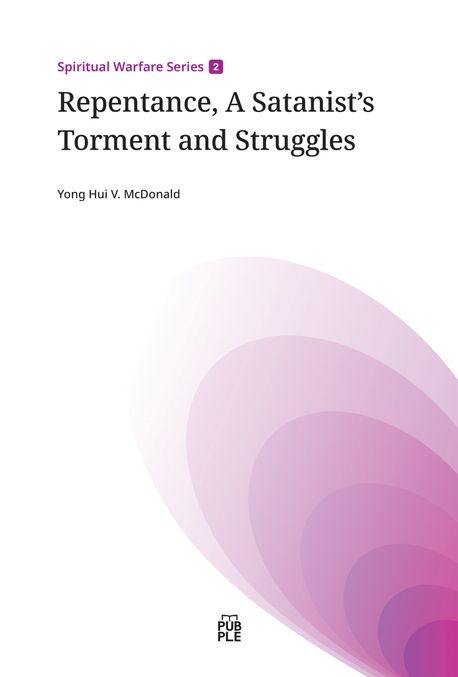 Spiritual Warfare Series 2 Repentance, A Satanist’s Torment and ...