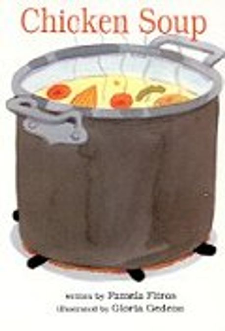 Chicken Soup(Kaeden Books) | Pamela Fitros - 교보문고