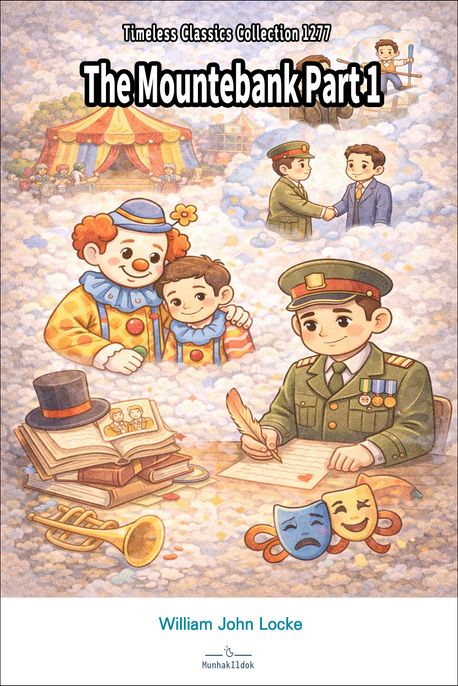 The Mountebank Part 1 | William John Locke | 문학일독 - 교보ebook