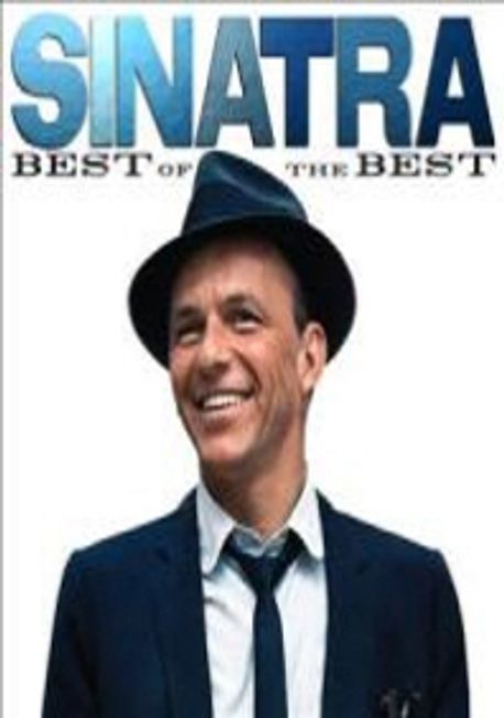 Sinatra: Best Of The Best | Sinatra, Frank - 교보문고