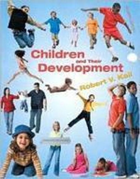 Children and Their Development 4/E with CD | Kail - 교보문고
