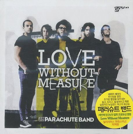 LOVE WITHOUT MEASURE(CD) | 패러슈트 밴드 - 교보문고