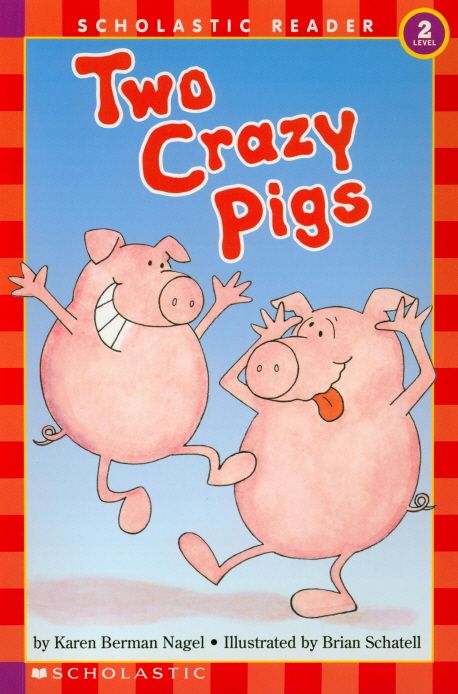 Two Crazy Pigs | Karen Berman - 교보문고