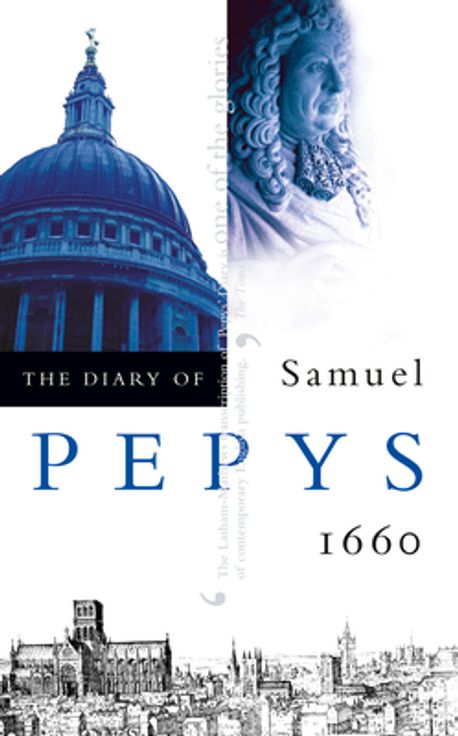 The Diary of Samuel Pepys | Pepys, Samuel - 교보문고