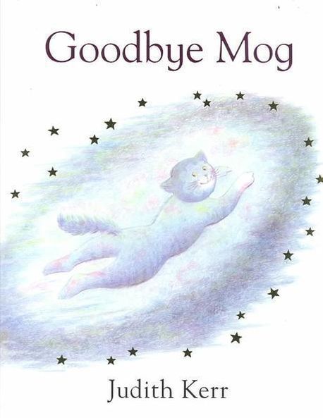Goodbye Mog | Judith Kerr - 교보문고