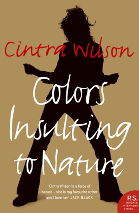 Colors Insulting to Nature | Wilson, Cintra - 교보문고