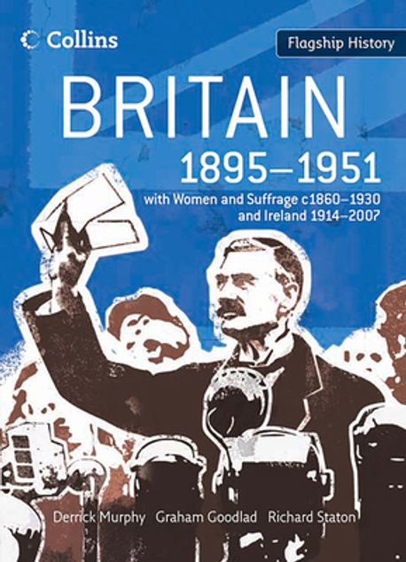 Britain 1895-1951 | Murphy, Derrick - 교보문고