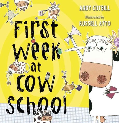 First Week at Cow School | Cutbill, Andy - 교보문고