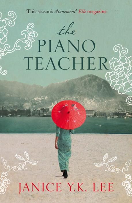 The Piano Teacher | Lee, Janice Y. K. - 교보문고