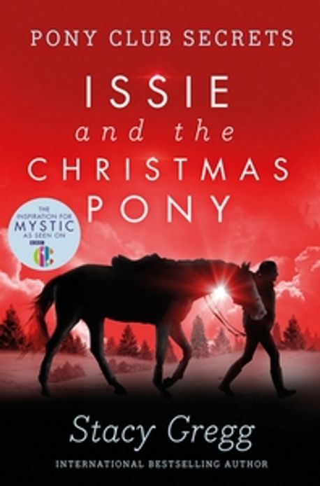 Issie and the Christmas Pony | Stacy Gregg - 교보문고