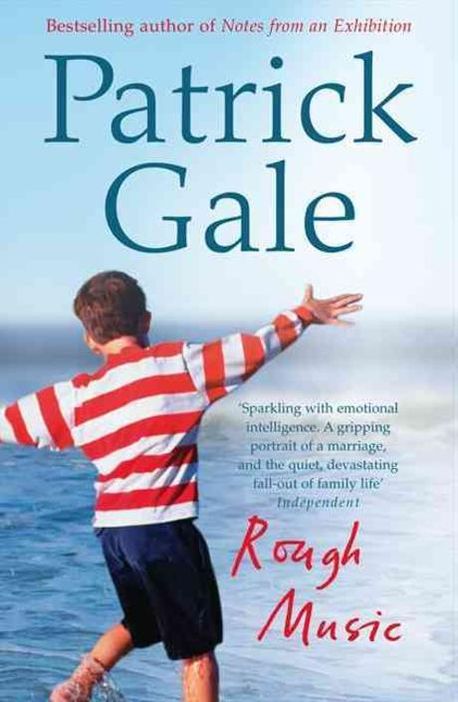 Rough Music. Patrick Gale | Gale, Patrick - 교보문고