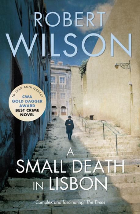 A Small Death in Lisbon | Robert Wilson - 교보문고