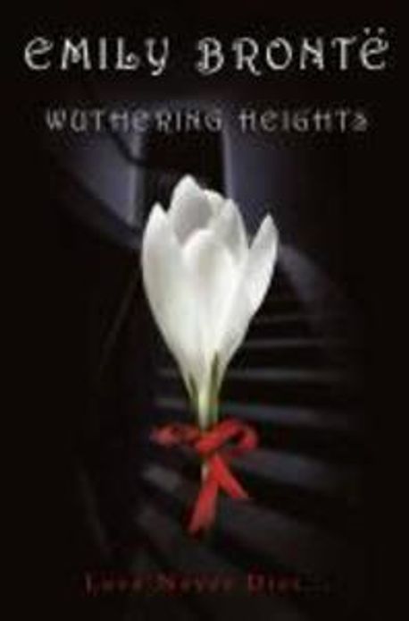 Wuthering Heights. Emily Bront | - 교보문고