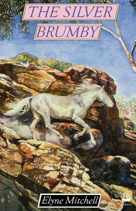 The Silver Brumby | Elyne Mitchell - 교보문고