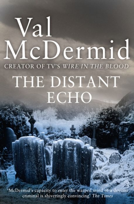 Distant Echo | Val McDermid - 교보문고