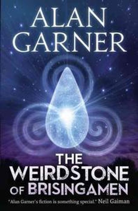 The Weirdstone of Brisingamen | Alan Garner - 교보문고