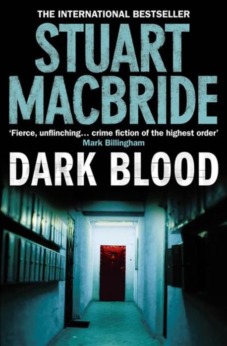 Dark Blood (Logan McRae, Book 6) | Stuart MacBride - 교보문고