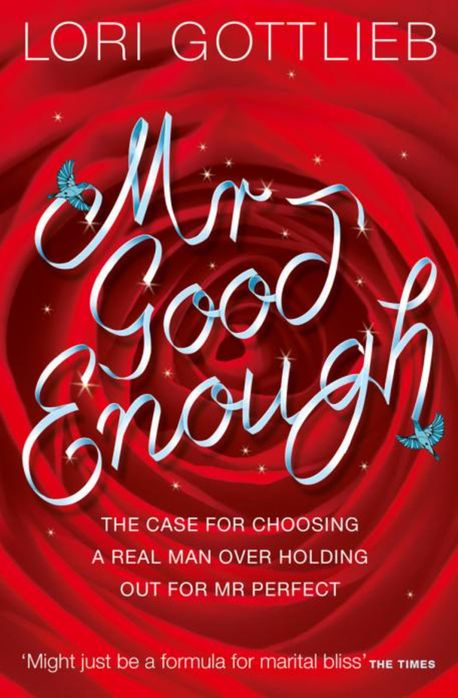 Mr Good Enough | Gottlieb, Lori - 교보문고