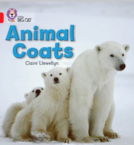 Animal Coats | Claire Llewellyn - 교보문고