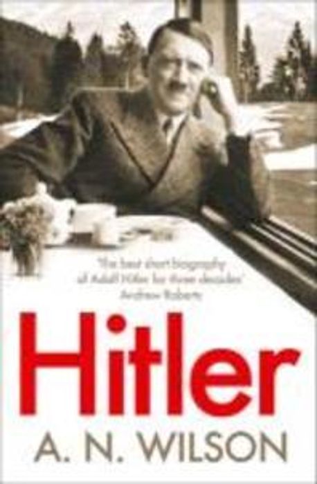 Hitler. A.N. Wilson | A N Wilson - 교보문고