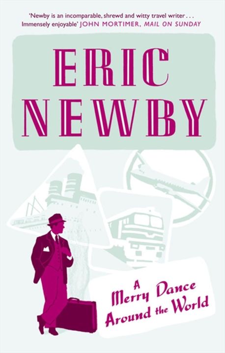 A Merry Dance Around the World | Eric Newby - 교보문고