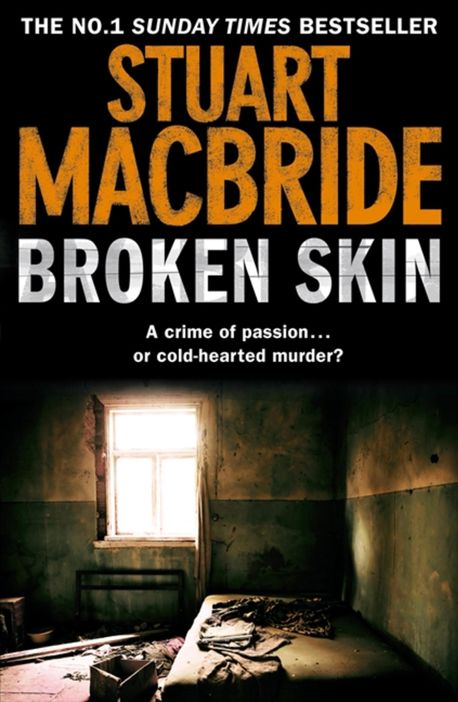 Broken Skin | MacBride, Stuart - 교보문고