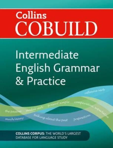Collins Cobuild : Intermediate English Grammar & Practice | Collins 편집부 - 교보문고