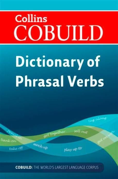 Dictionary of Phrasal Verbs | Collins Cobuild - 교보문고
