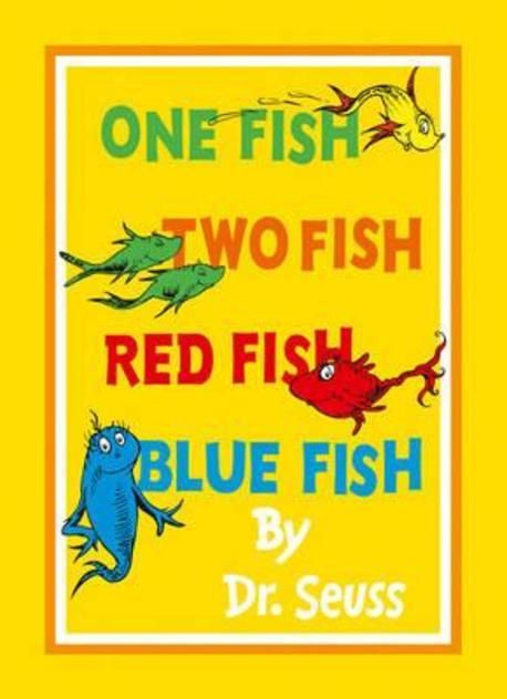 One Fish, Two Fish, Red Fish, Blue Fish. Dr. Seuss | Dr. Seuss - 교보문고