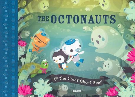 Octonauts and the Great Ghost Reef | Meomi - 교보문고