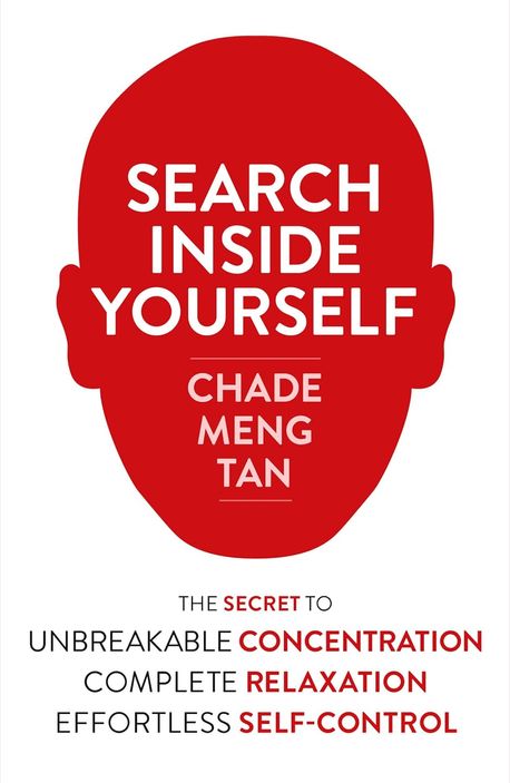 Search Inside Yourself | Chade Meng Tan - 교보문고