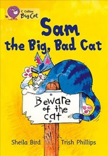 Sam and the Big Bad Cat | Bird, Sheila - 교보문고