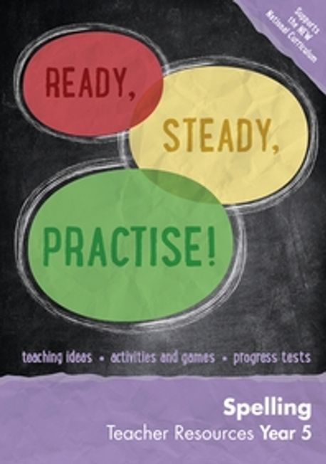 Ready, Steady, Practise! - Year 5 Spelling Teacher Resources | Keen ...