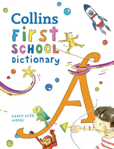 Collins First School Dictionary | Collins Dictionaries - 교보문고