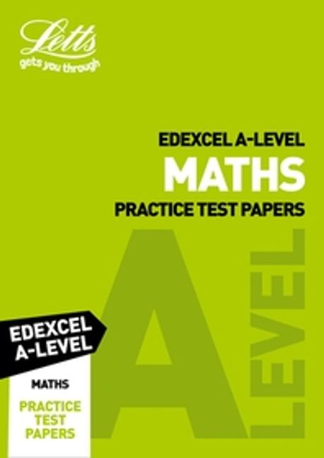 Letts A-Level Revision Success - Edexcel A-Level Maths Practice Test ...